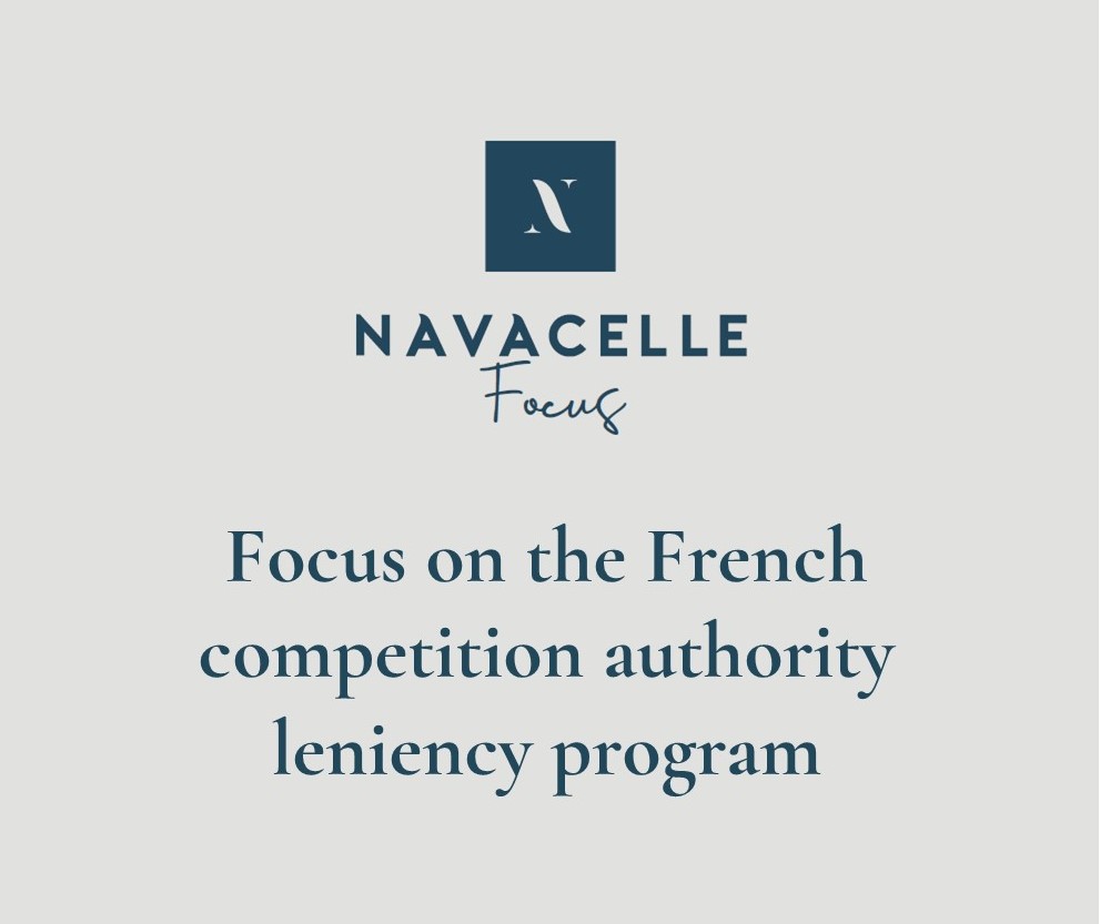 Focus on the French competition authority leniency program﻿ - Navacelle